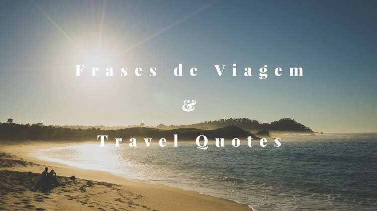 Frases de Viagem & Travel Quotes - permita-se Sonhar e Viajar