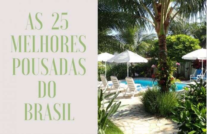 Descubra quais são as Melhores Pousadas do Brasil - Viagens Bacanas